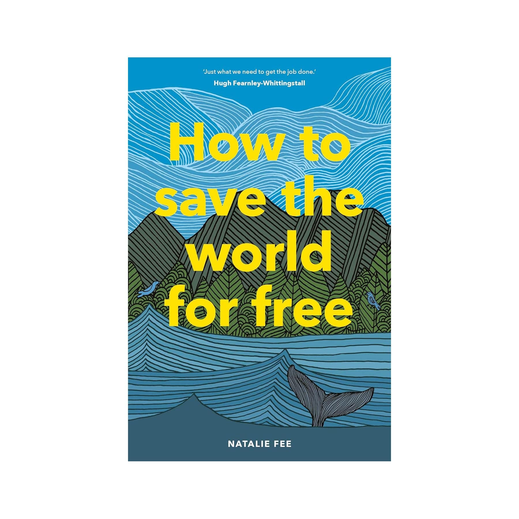 How to save the world for free